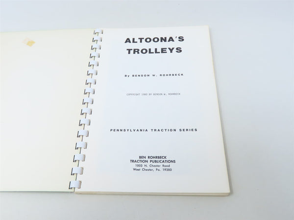 Altoona's Trolleys by Benson W Rohrbeck ©1980 SC Book - Model Train Market